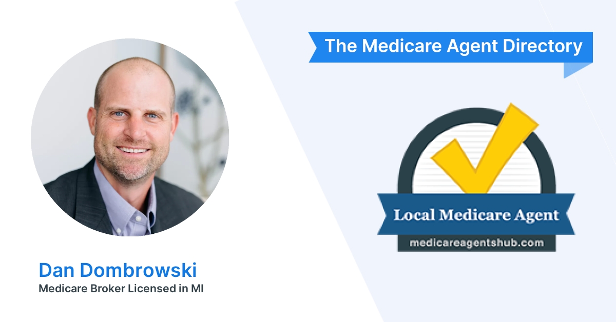 Dan Dombrowski - Medicare Insurance Broker in Troy, MI