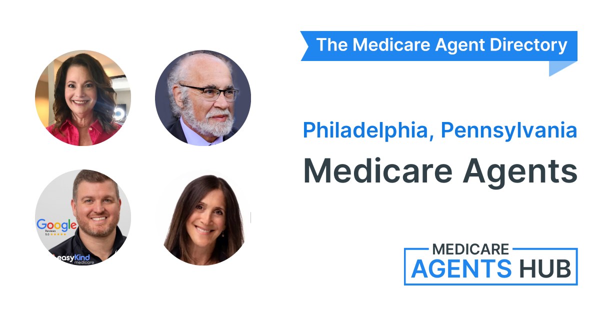 Find a Medicare Agent in Philadelphia, PA