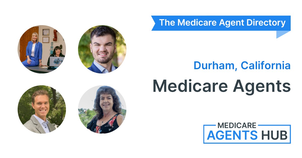 Medicare Insurance Agents in Durham, California