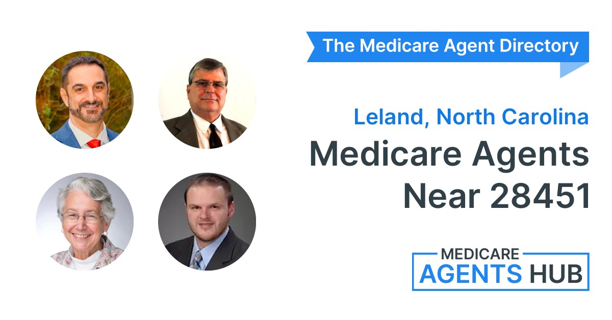 Local Medicare Agents Near 28451 (Leland, North Carolina)