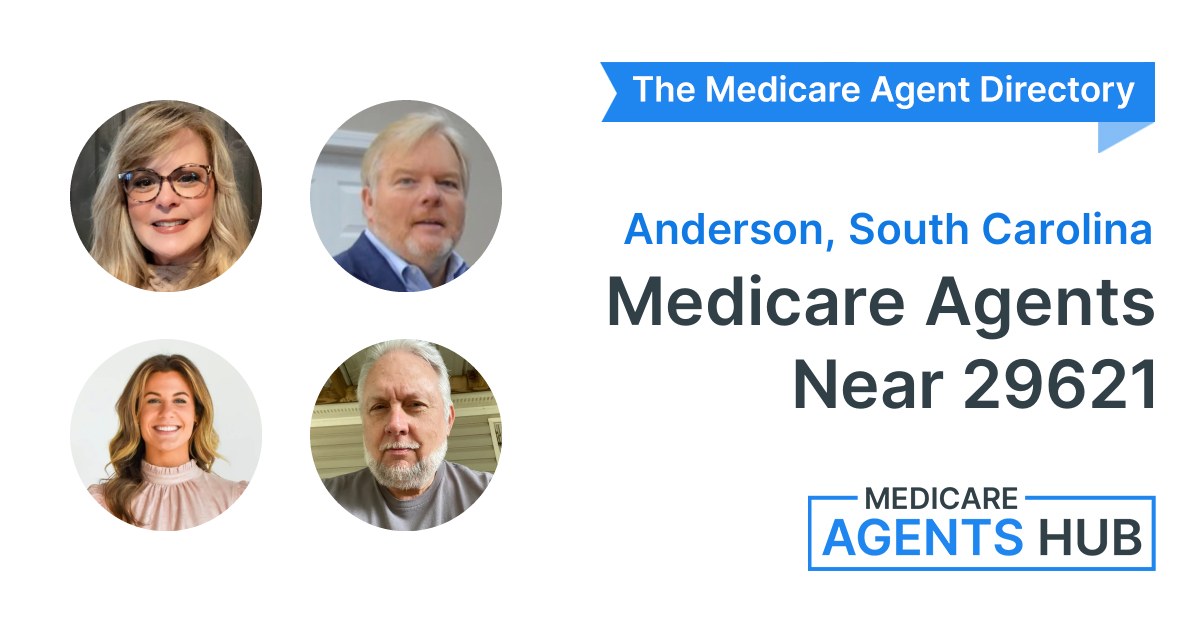 Local Medicare Agents Near 29621 (Anderson, South Carolina)