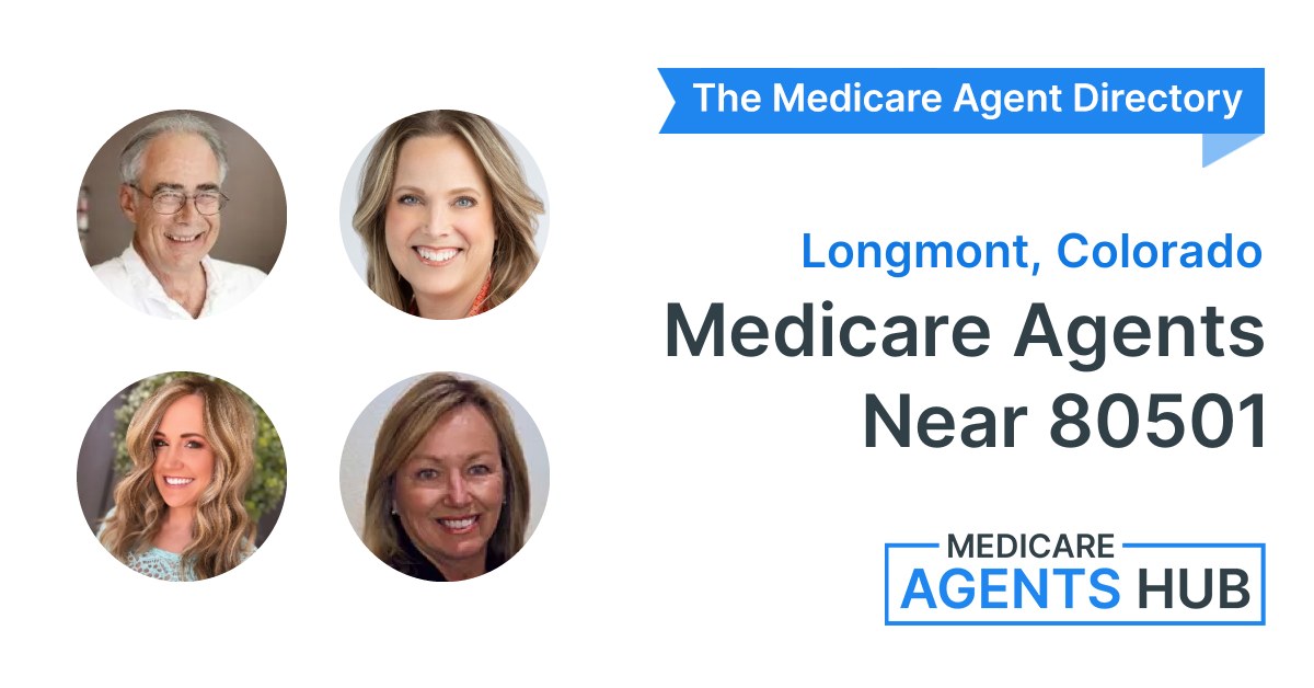 Local Medicare Agents Near 80501 (Longmont, Colorado)