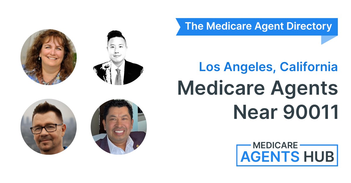 Local Medicare Agents Near 90011 (Los Angeles, California)