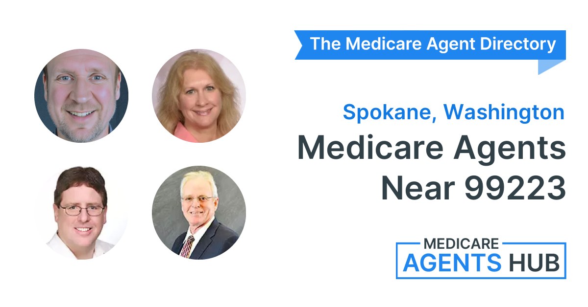 Local Medicare Agents Near 99223 (Spokane, Washington)