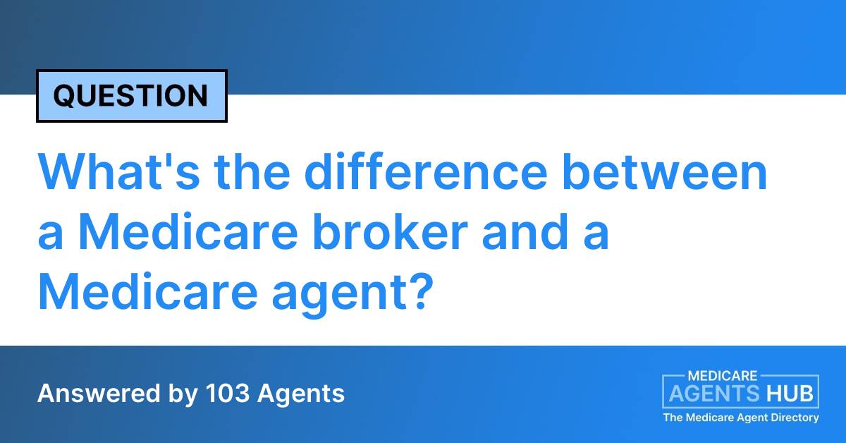 How do Medicare brokers differ from agents?
