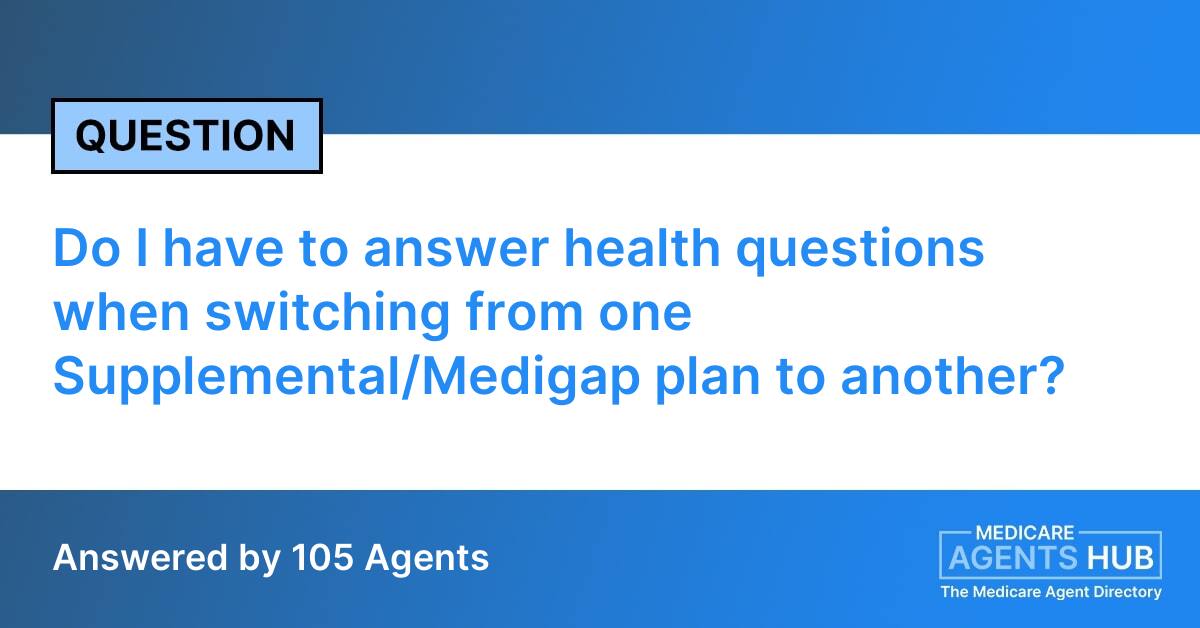 Do I need to answer health questions to switch Medigap?