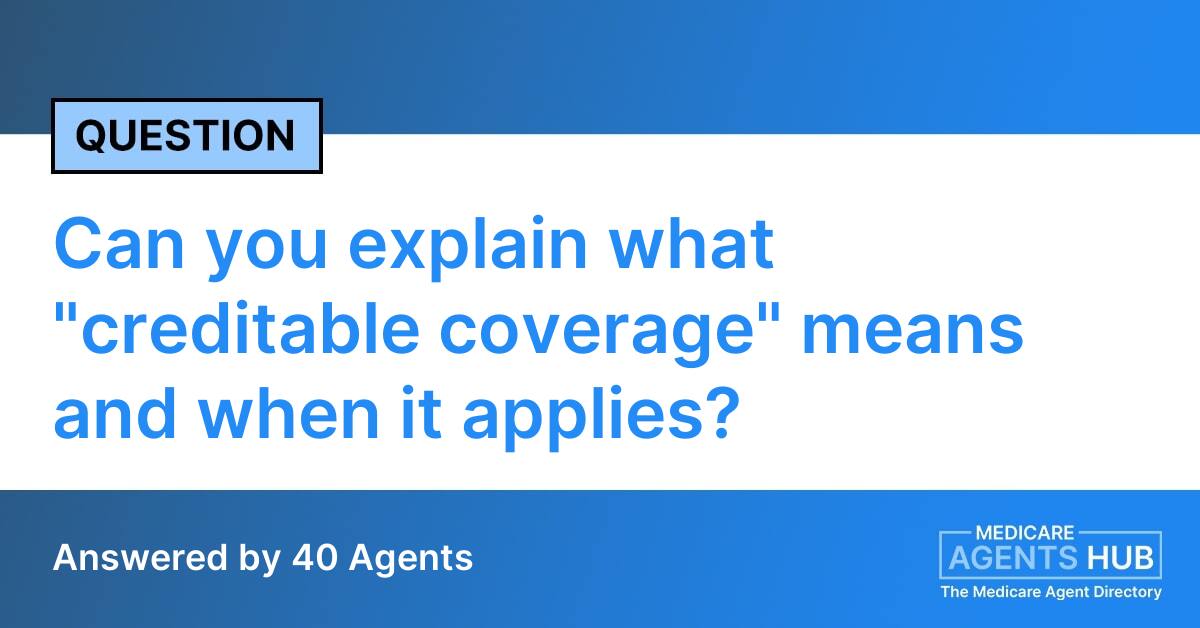 What’s creditable coverage and when does it apply?